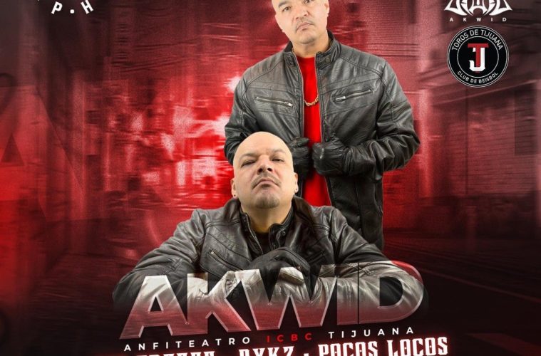 Akwid llegará a la Expo Hip Hop en Tijuana - Por Si Alguien Preguntaba...